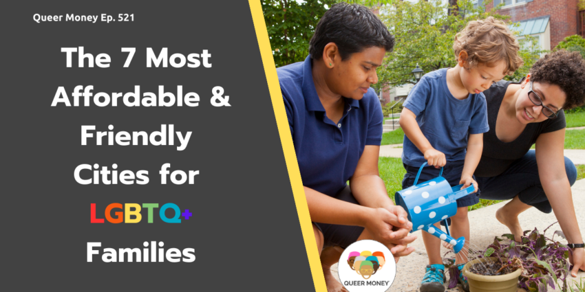 7 Most Affordable and Friendly Cities for LGBTQ Families | Queer Money
